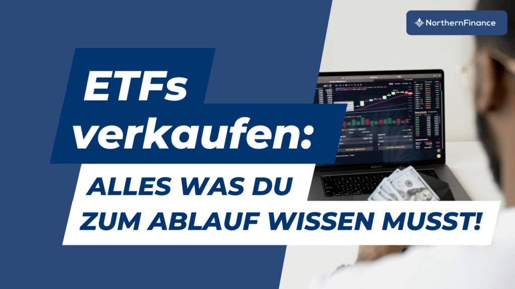 ETFs verkaufen: Das musst du berücksichtigen!
